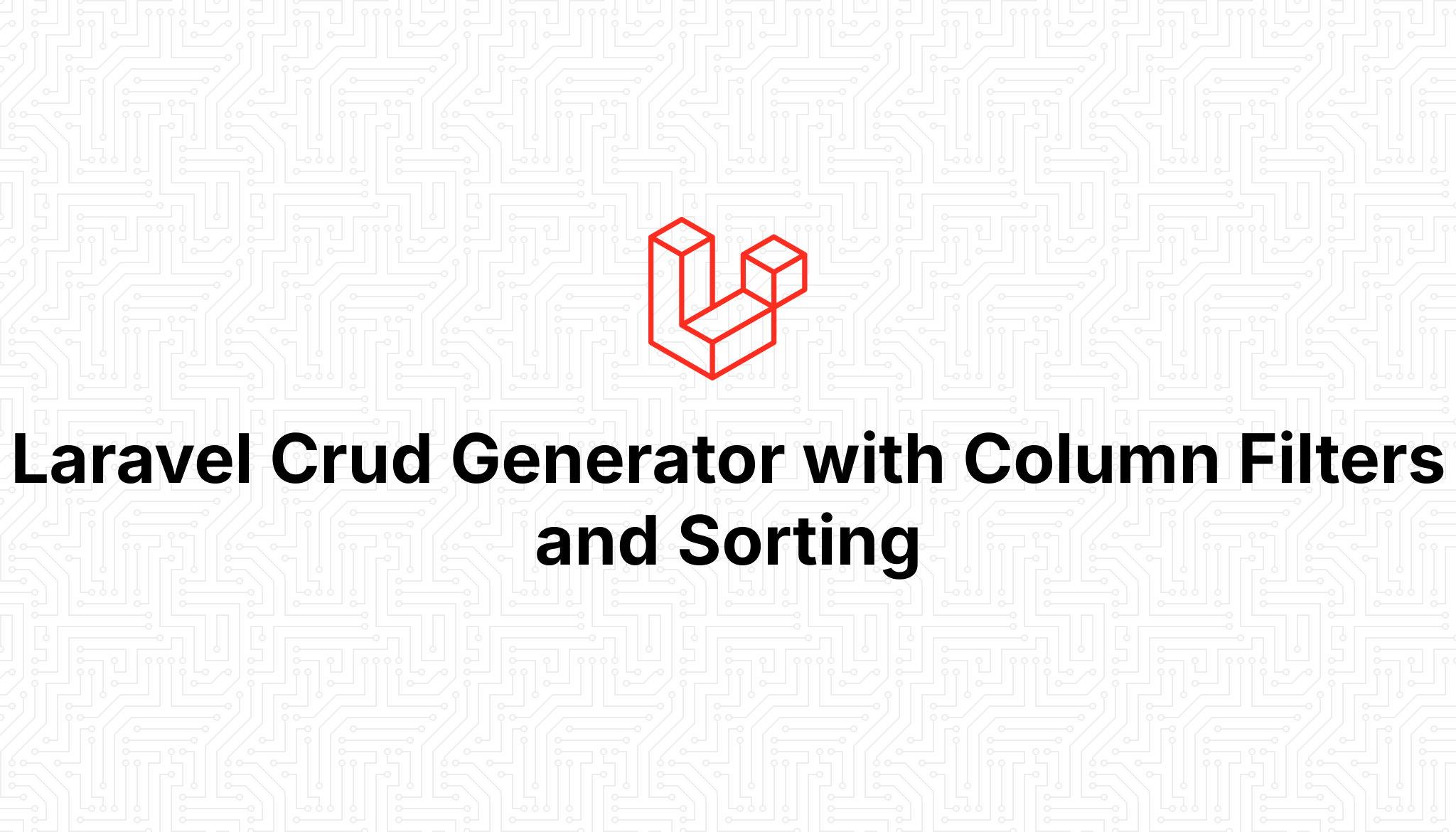 GitHub - andythedude/laravel-crud-generator-with-filters: Laravel CRUD Generator